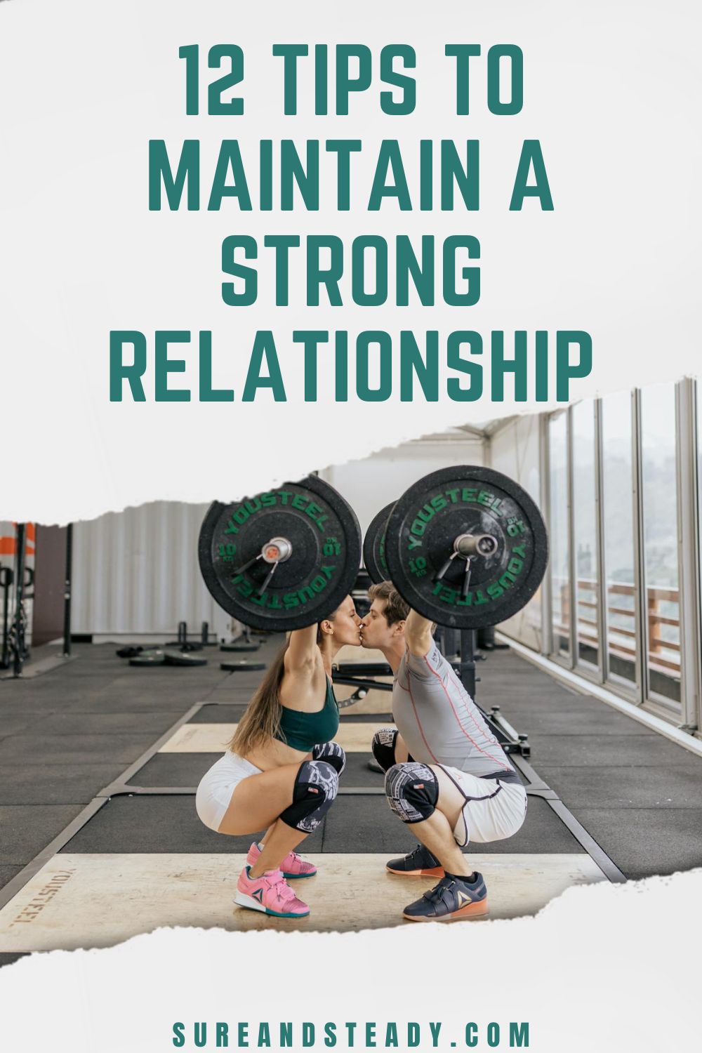 12 Tips to Maintain a Strong Relationship - Sure And Steady